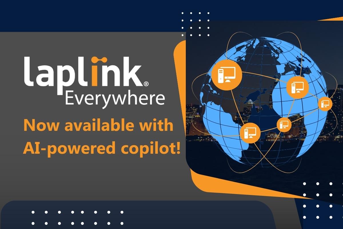 Laplink Reduces Support Costs with Copilot for RMM Solution Laplink Everywhere